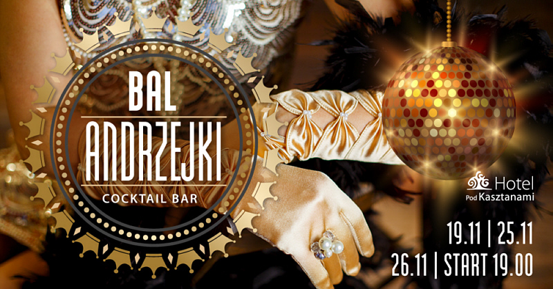 ANDRZEJKI 2022 - Hotel Pod Kasztanami Lublin ul. Krężnicka 96A