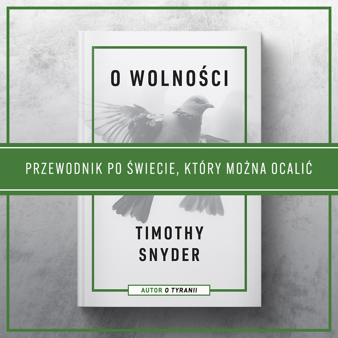 "O wolności" Timothy Snyder